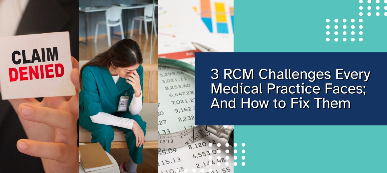 ⚕️ 3 RCM Challenges Every Medical Practice Faces—And How to Fix Them ...